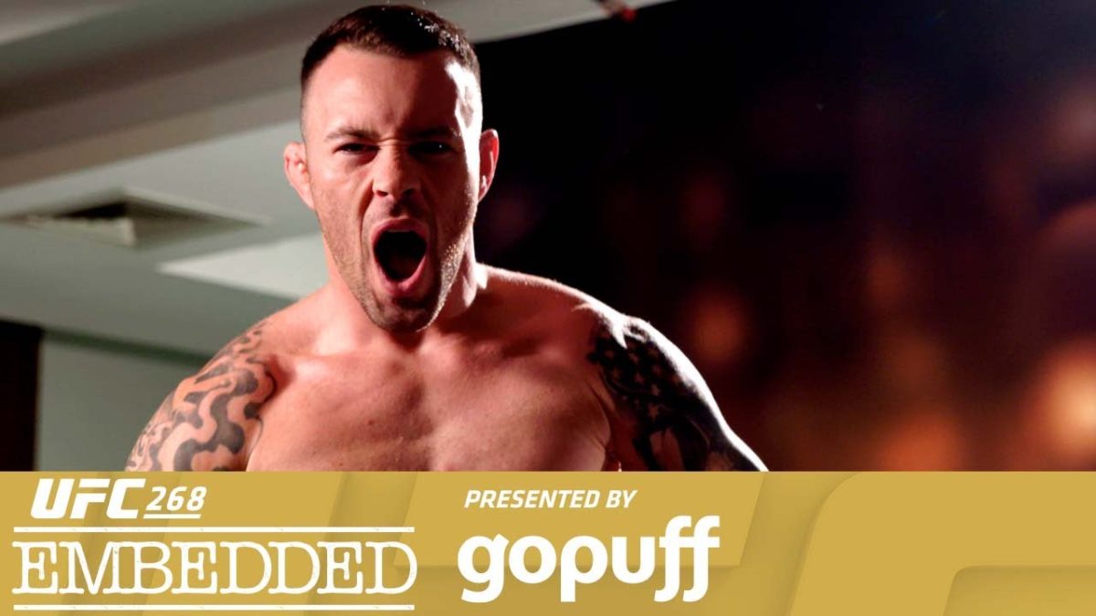 UFC 268 Embedded: Episode 4 – Colby’s verbal warfare gets underway ...